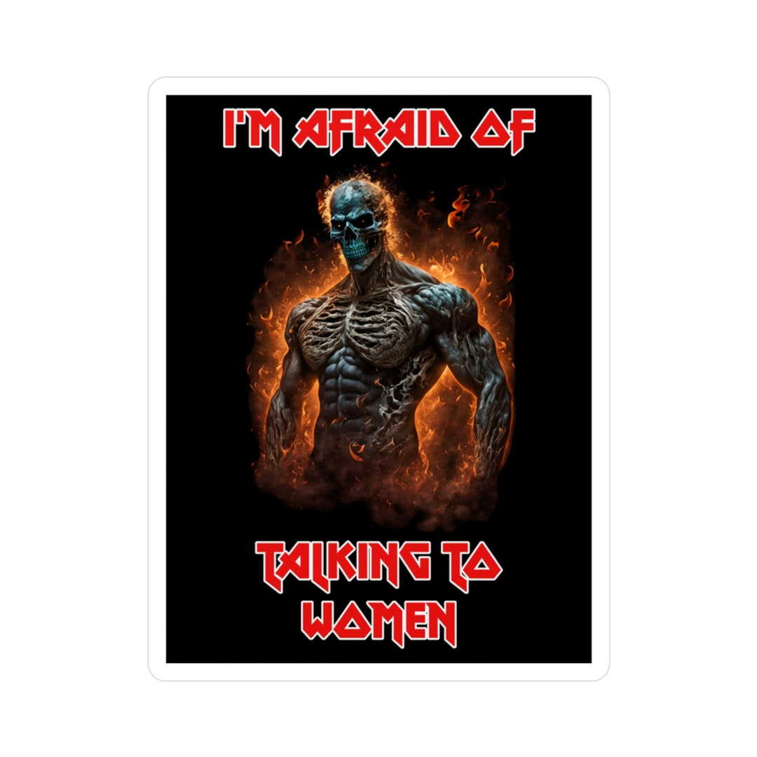 Meme Sticker "i'm Afraid of Talking to Women", Funny Vinyl Sticker for ...