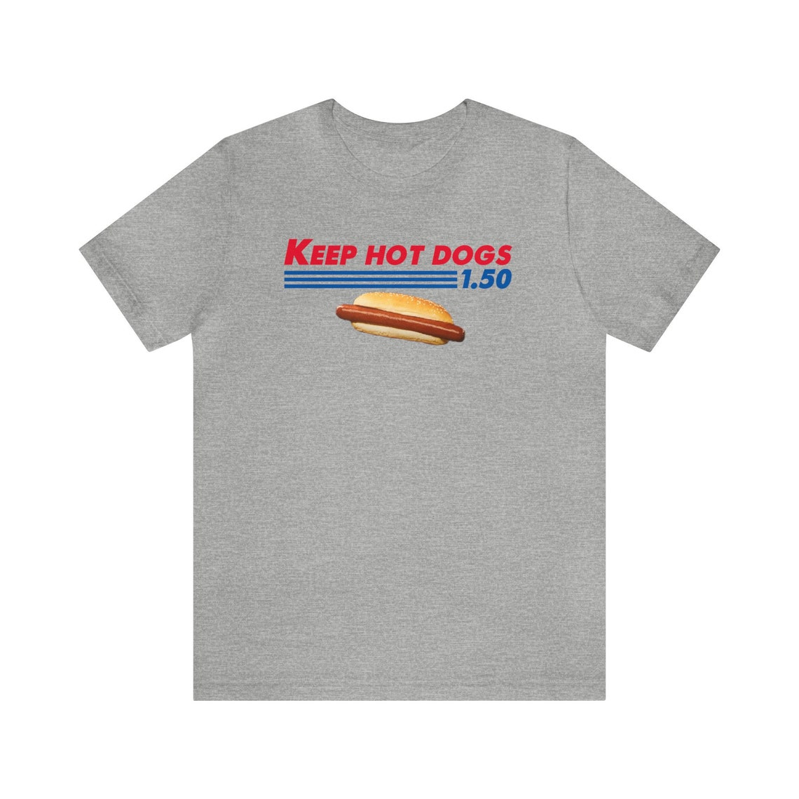 Funny Costco Hotdog T-shirt "keep Hot Dogs 1.50", Meme Shirts, Parody ...