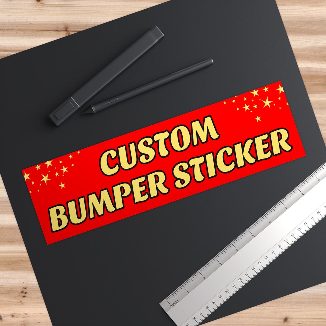 CUSTOM Bumper Sticker Your Personalized Design Car Sticker - Etsy