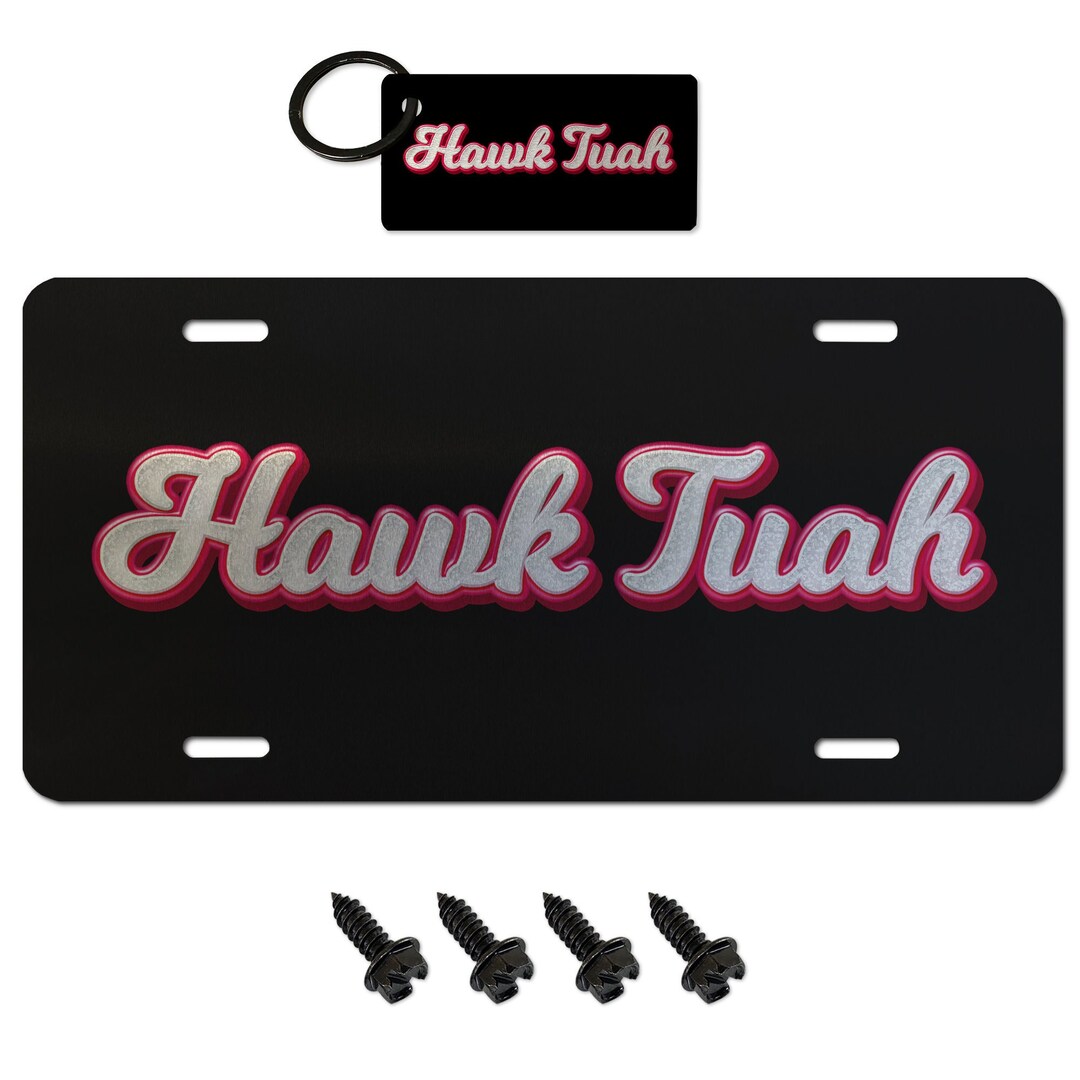 Hawk Tuah Pretty License Plate 4 Black License Plate Screws and ...