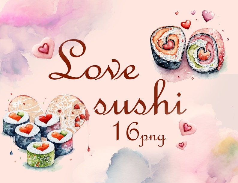 Love Sushi, Valentine's Day, Watercolor Clipart, Sublimation ...
