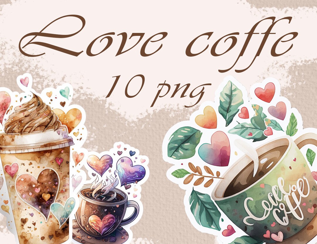 Watercolor Clipart Stickers Love Coffee,hearts, for Valentine's Day, on ...