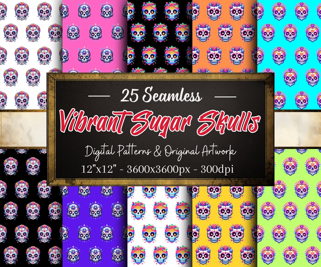 Sugar Skull Patterns, 25 Vibrant Sugar Skull Seamless Digital Papers ...