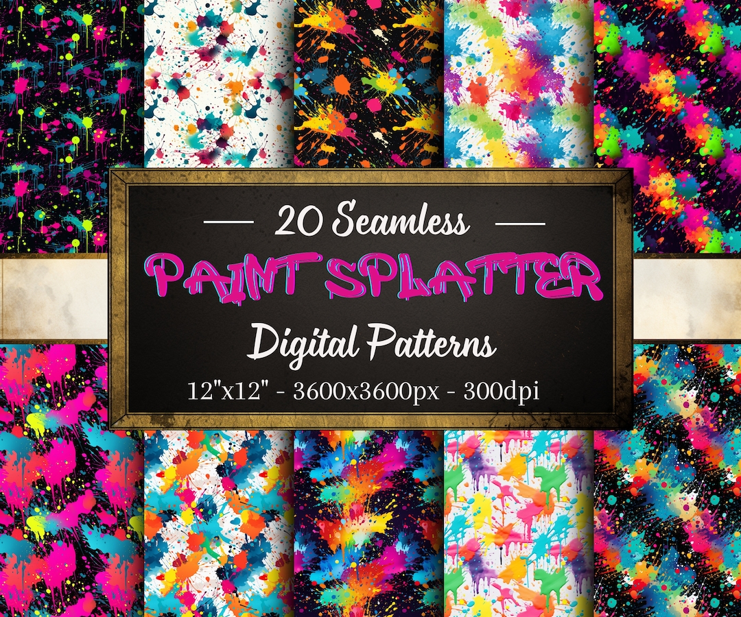 Paint Splatter Patterns, 20 Vibrant Paint Seamless Digital Papers ...