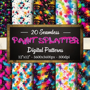 Paint Splatter Patterns, 20 Vibrant Paint Seamless Digital Papers ...