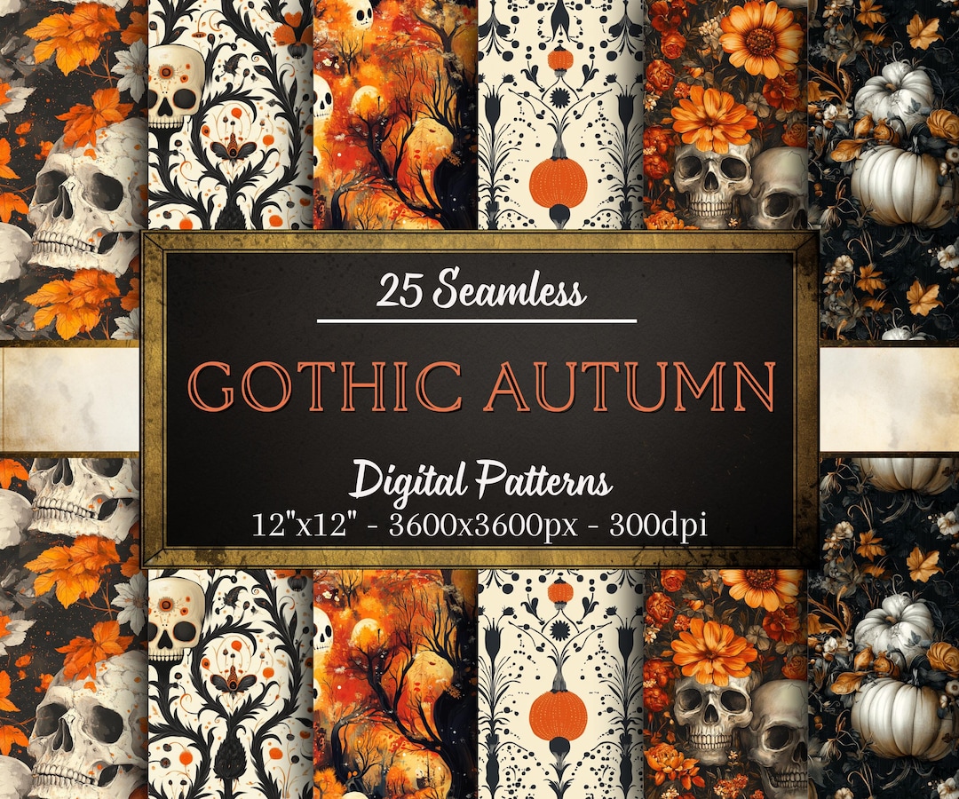 Gothic Autumn Seamless Patterns, 25 Autumnal Digital Papers, Gothic ...