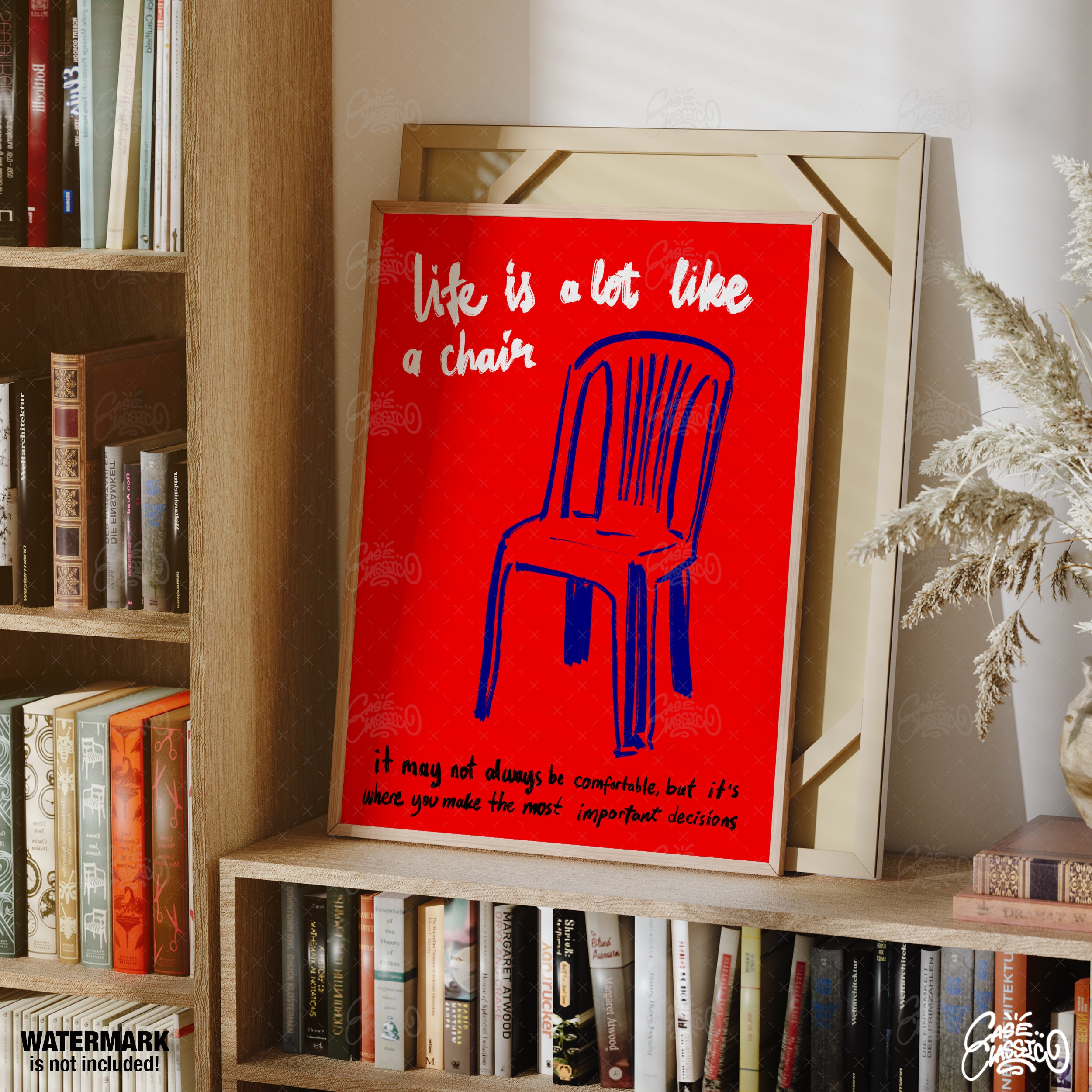 Life is a Lot Like a Chair, Inspirational Wall Art, Quote Print ...