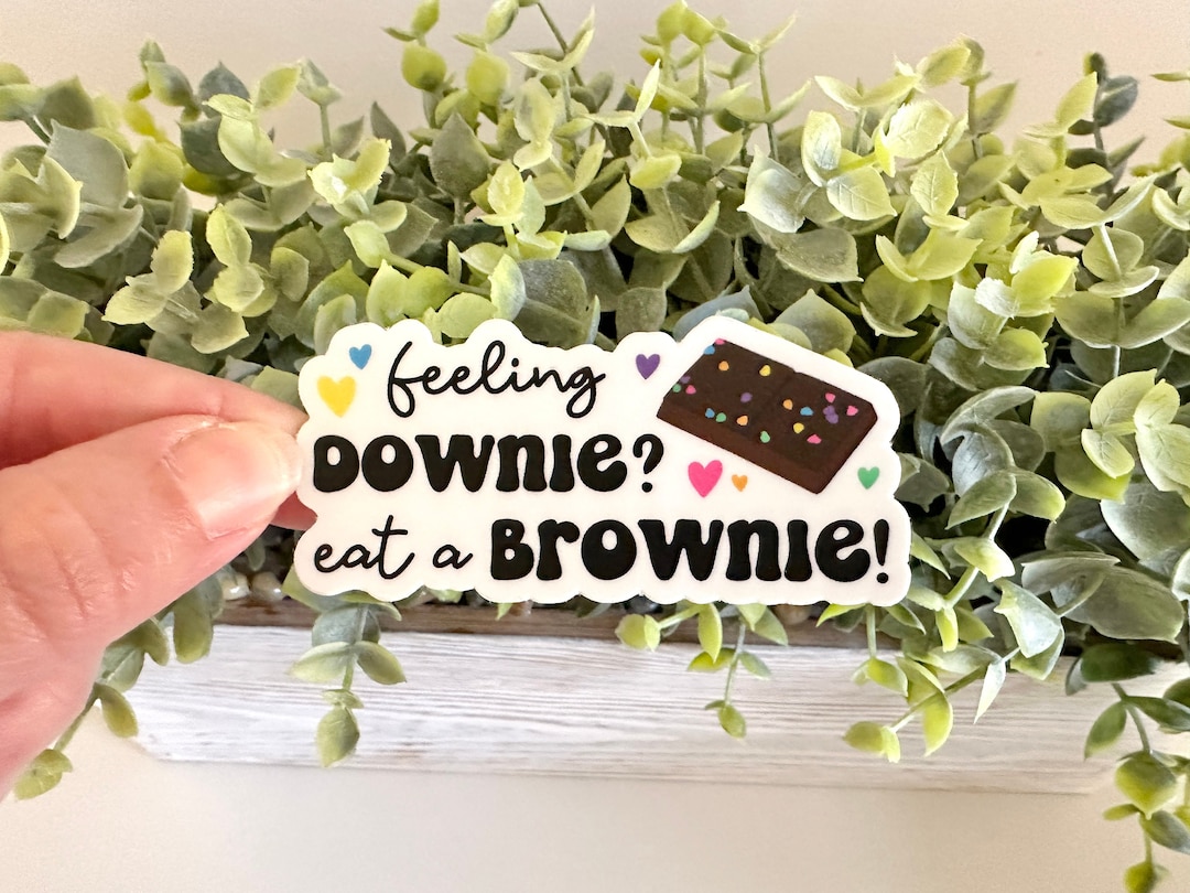 Feeling Downie Eat a Brownie Sticker, Dessert Stickers, Vinyl Decal ...