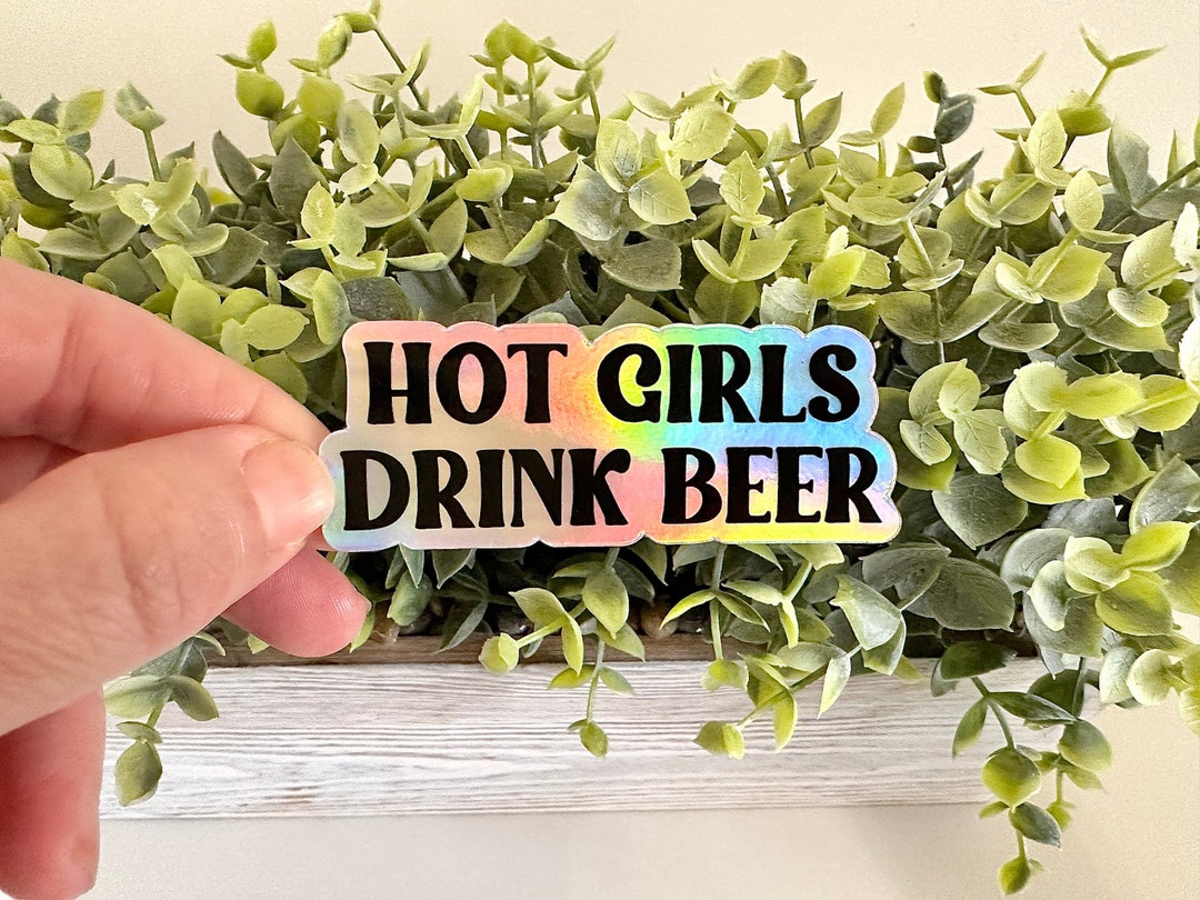 Hot Girls Drink Beer Sticker, Holographic Sticker for Water Bottle ...