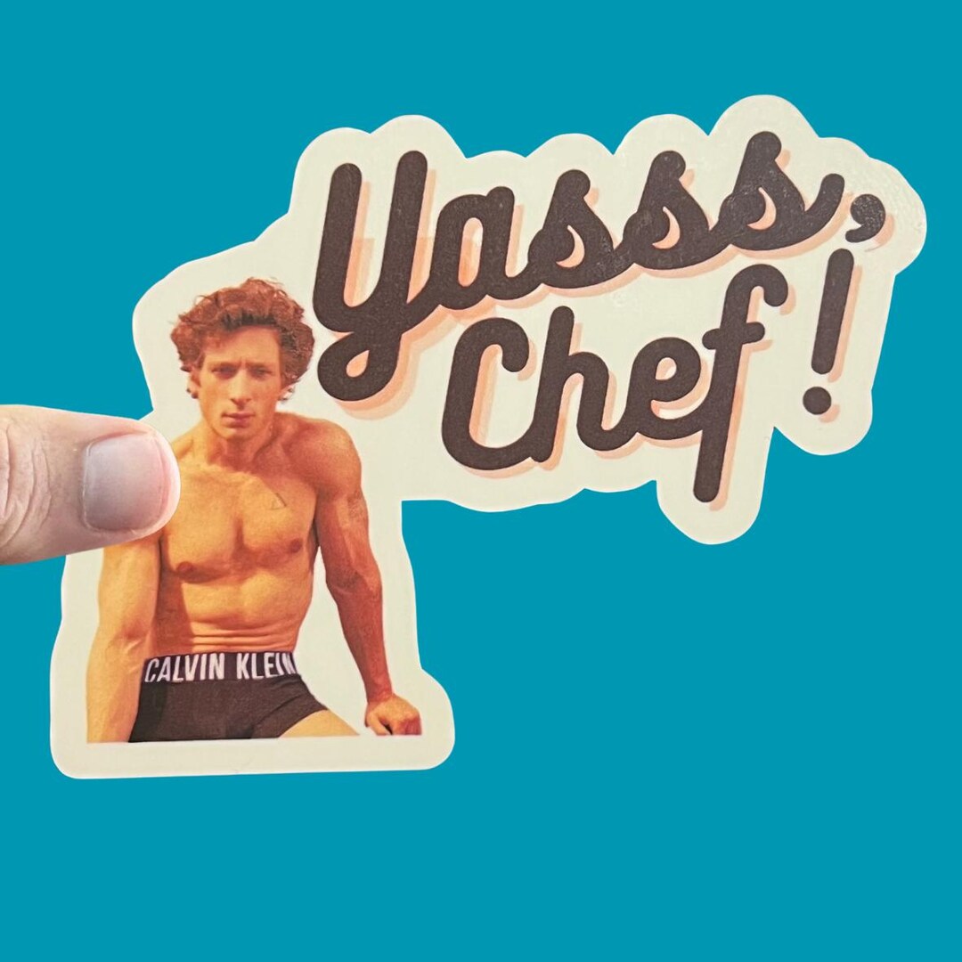 The Bear TV Show Sticker, Yasss Chef Sticker, Jeremy Allen White Hot Ad ...