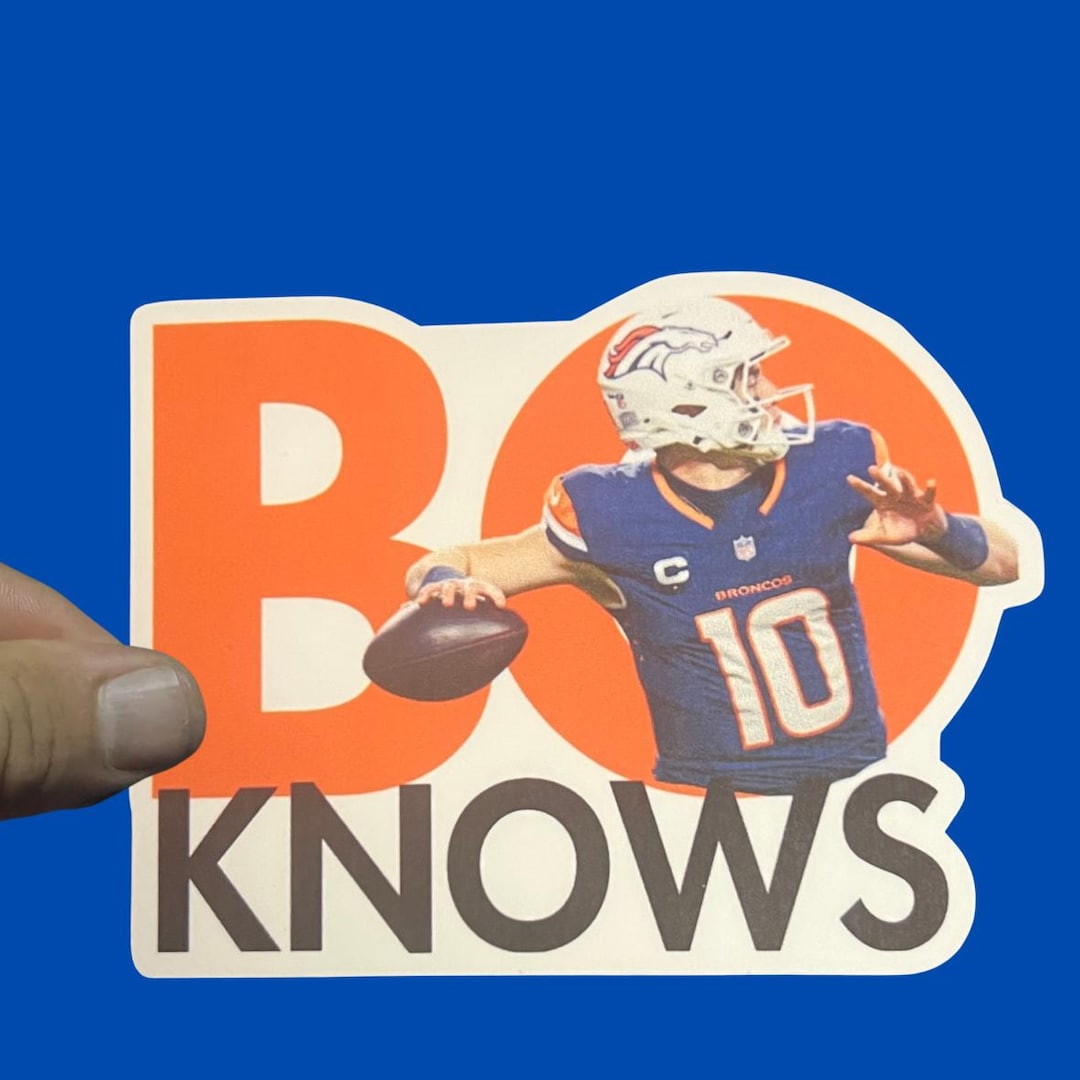 Bo Nix Sticker, Bo Knows, Denver Broncos Sticker, Weatherproof Premium ...