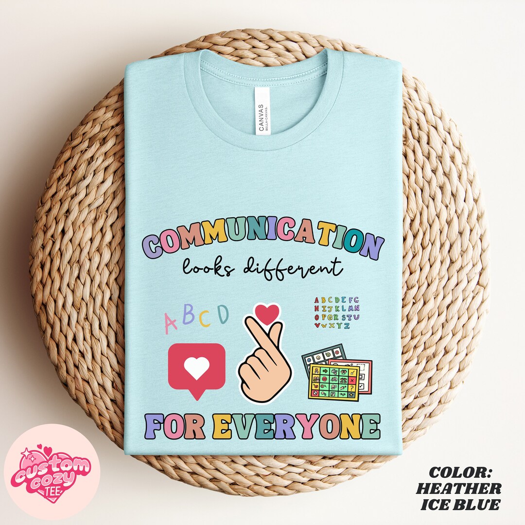 Speech Therapy Shirt, Communication Looks Different for Everyone Shirt ...