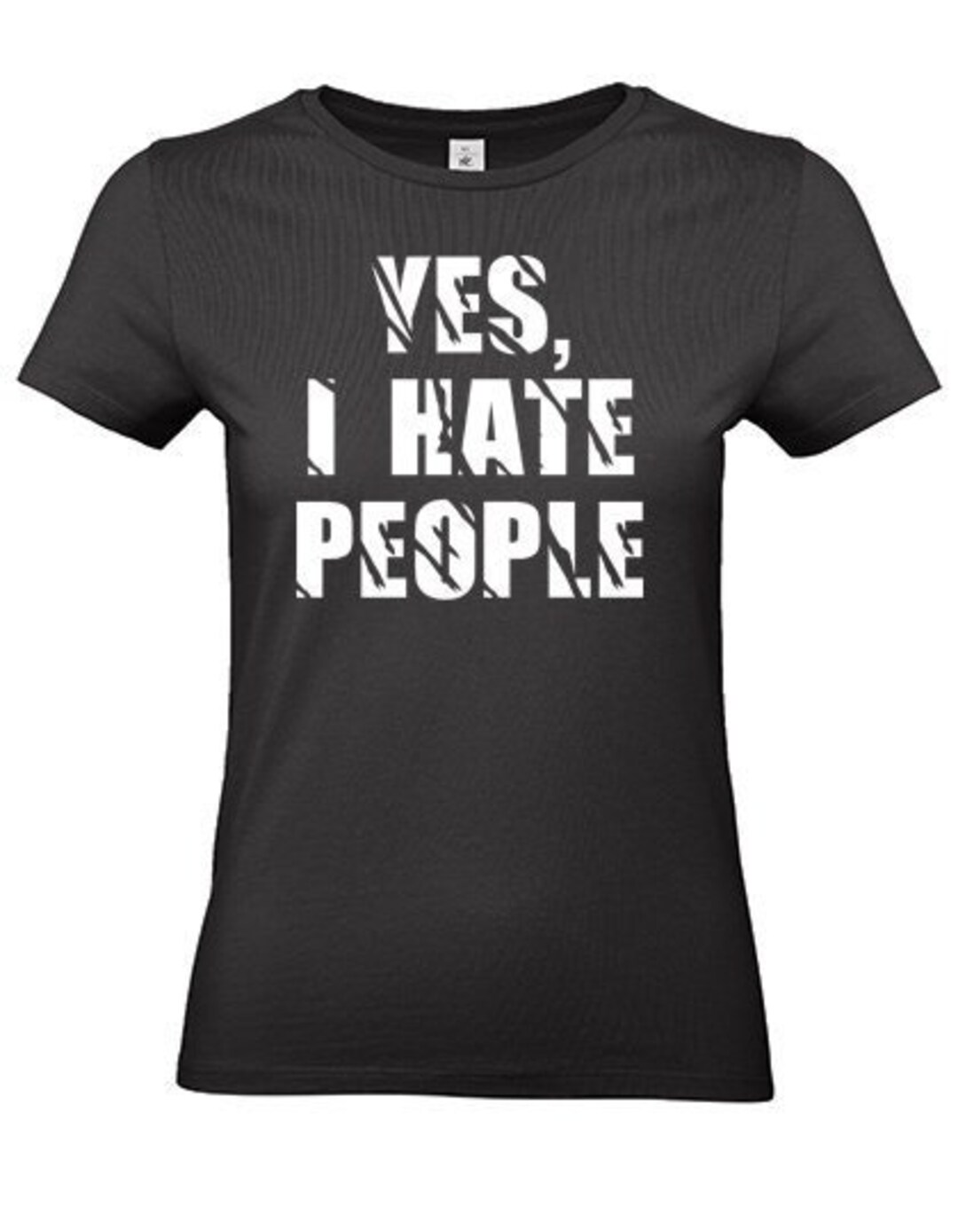 Yes, I Hate People, Girlie Shirt Black / Black - Etsy
