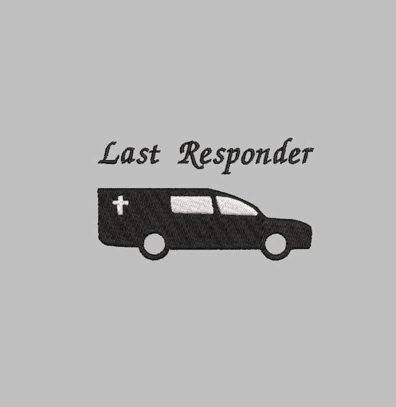 Last Responder Hearse Embroidery Design File Machine PES 4x4 Funny Dark ...