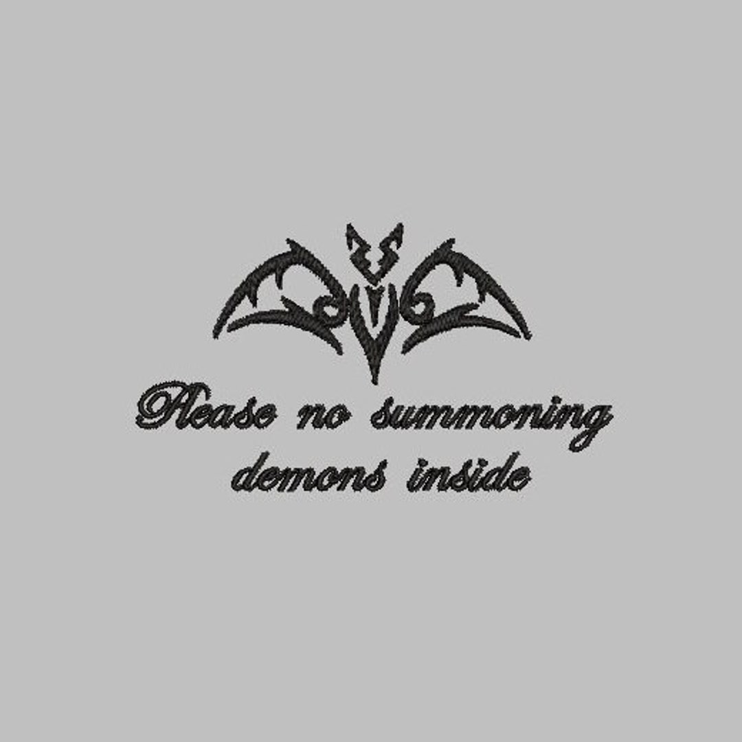 Please No Summoning Demons Inside Embroidery Desgn Pes File Witch ...