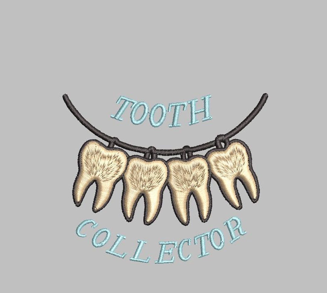 Tooth Collector Embroidery Design 4x4 Funny Digital Machine Embroidery ...