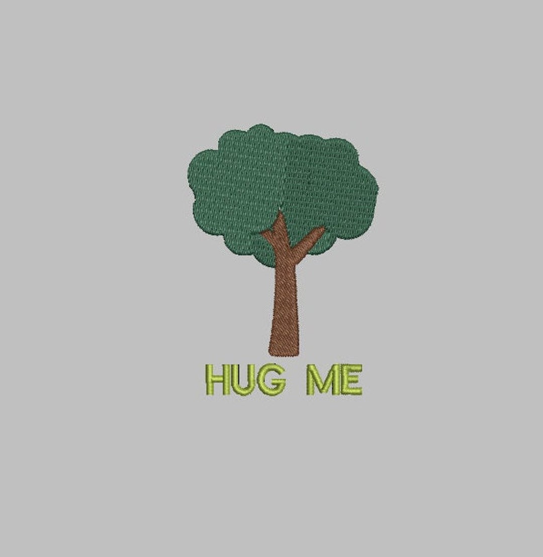 Tree Hugger "hug Me" Embroidery Machine Design File 4x4 PES Nature ...