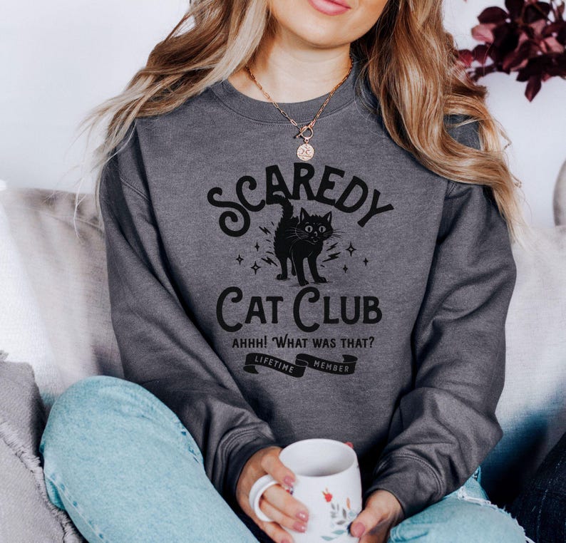 Scaredy Cat Club Sweatshirt | Funny Cat Lover Gift | Vintage Cat ...