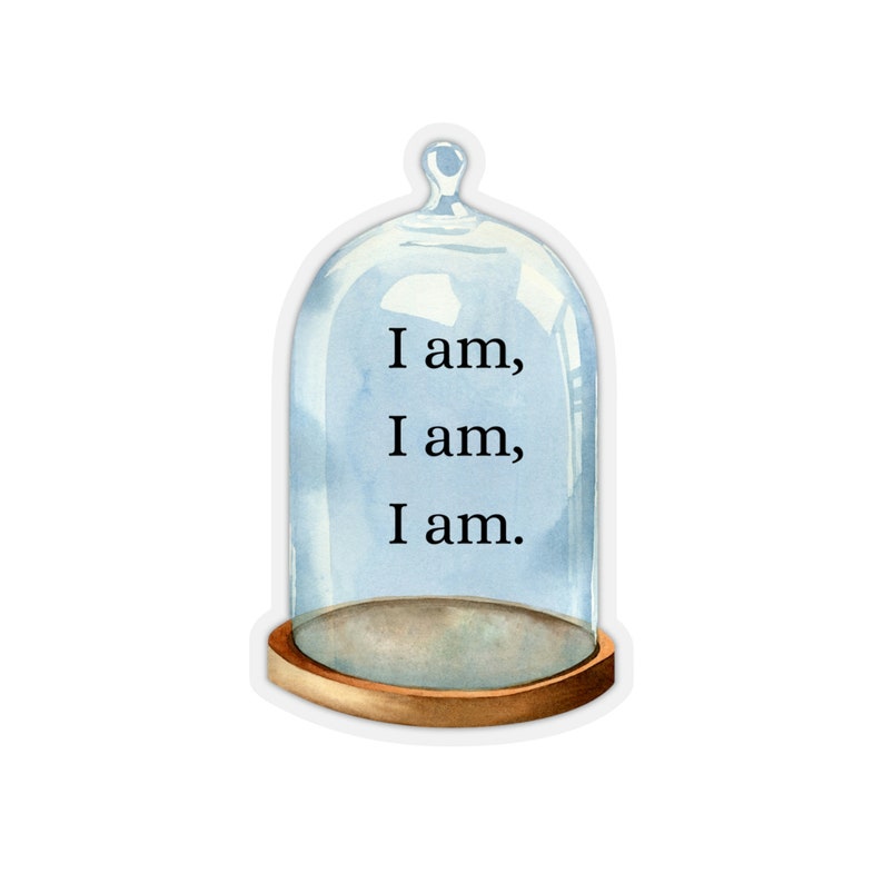 Sylvia Plath Sticker I Am I Am I Am Bell Jar American - Etsy