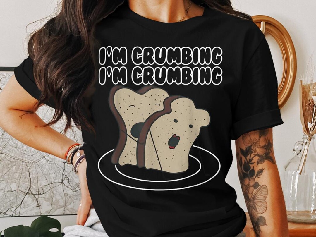 I'm Crumbing I'm Crumbing PNG – Funny Bread Sandwich Hug Design, Cute ...