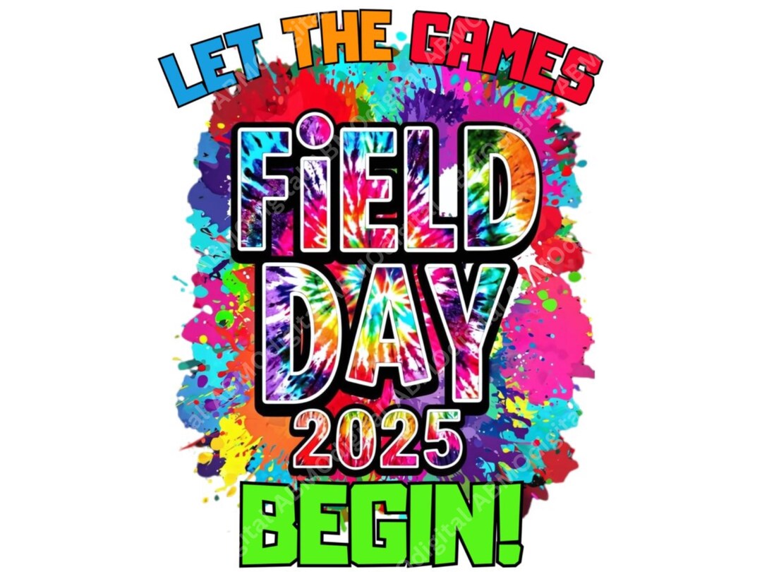 Let the Games Begin School Day 2025 PNG – Fun School Event Design ...