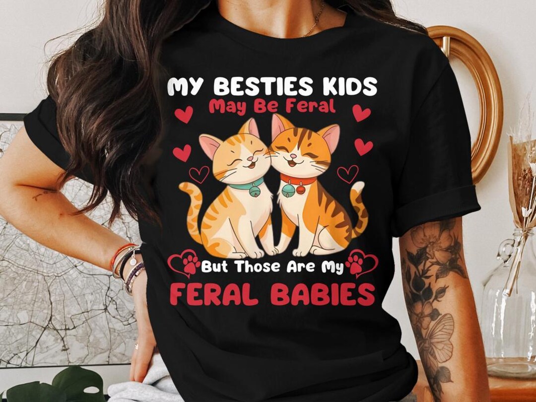My Besties Kids May Be Feral but Those Are My Feral Babies PNG, Funny ...