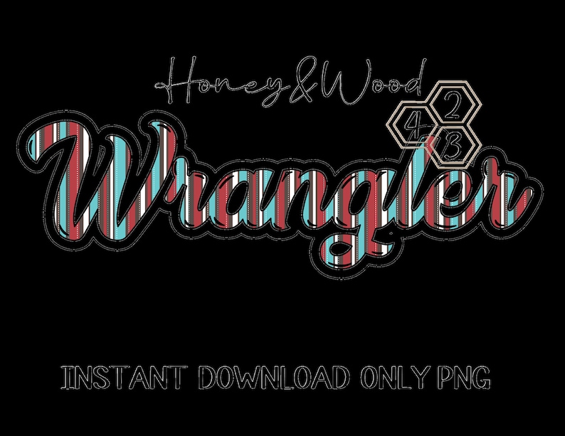 Wrangler PNG, Striped Design, Sublimation, Instant Download, Cursive ...