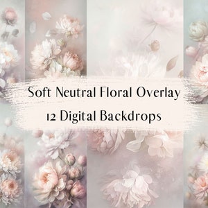 12 Soft Neutral Floral Fine Art Digital Backdrops, Photoshop Texture ...