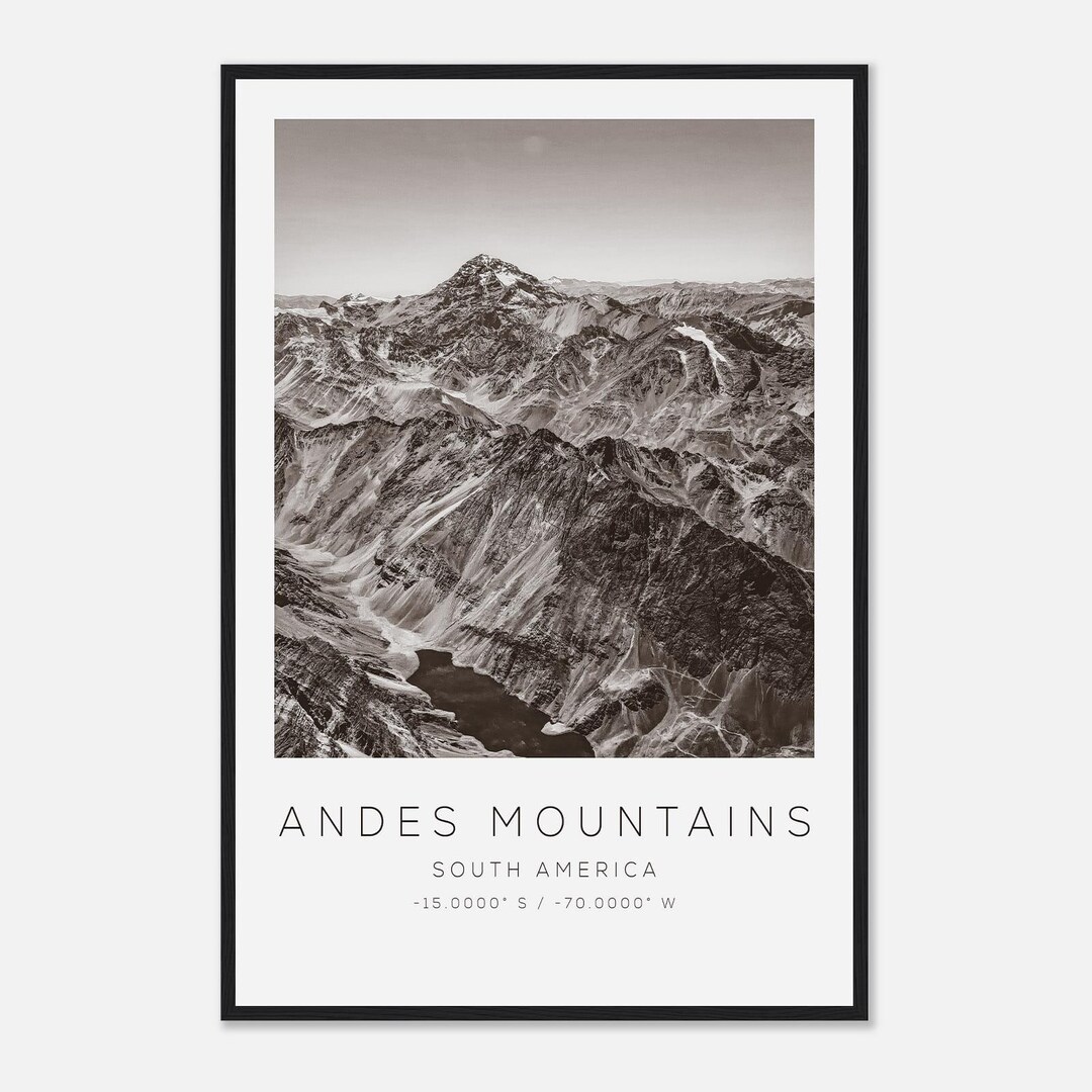Andes Mountains South America Travel Photo Poster BW, Andes Mountains ...