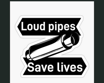 Loud Pipes Sticker - Etsy