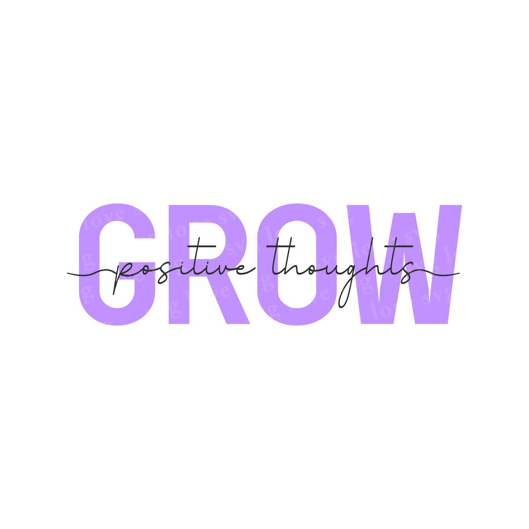 Grow Positive Thoughts PNG, Retro Sublimation Designs Downloads ...