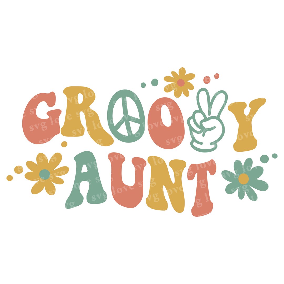 Groovy Aunt Svg Png - Groovy Aunt Svg Cut File - Retro Aunt Design ...