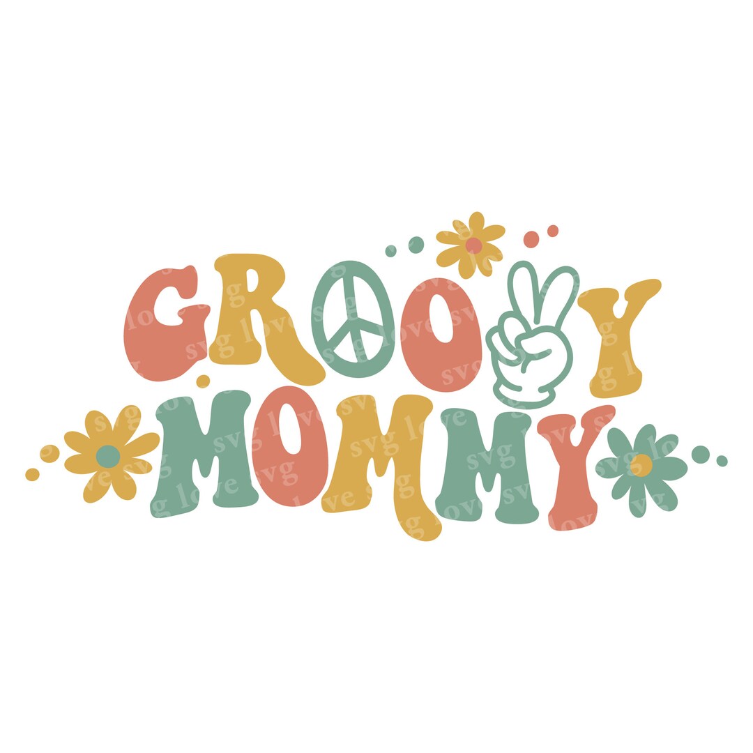 Groovy Mommy Svg Png, Mommy Me Shirt Svg, Hippie Birthday Svg, Groovy ...