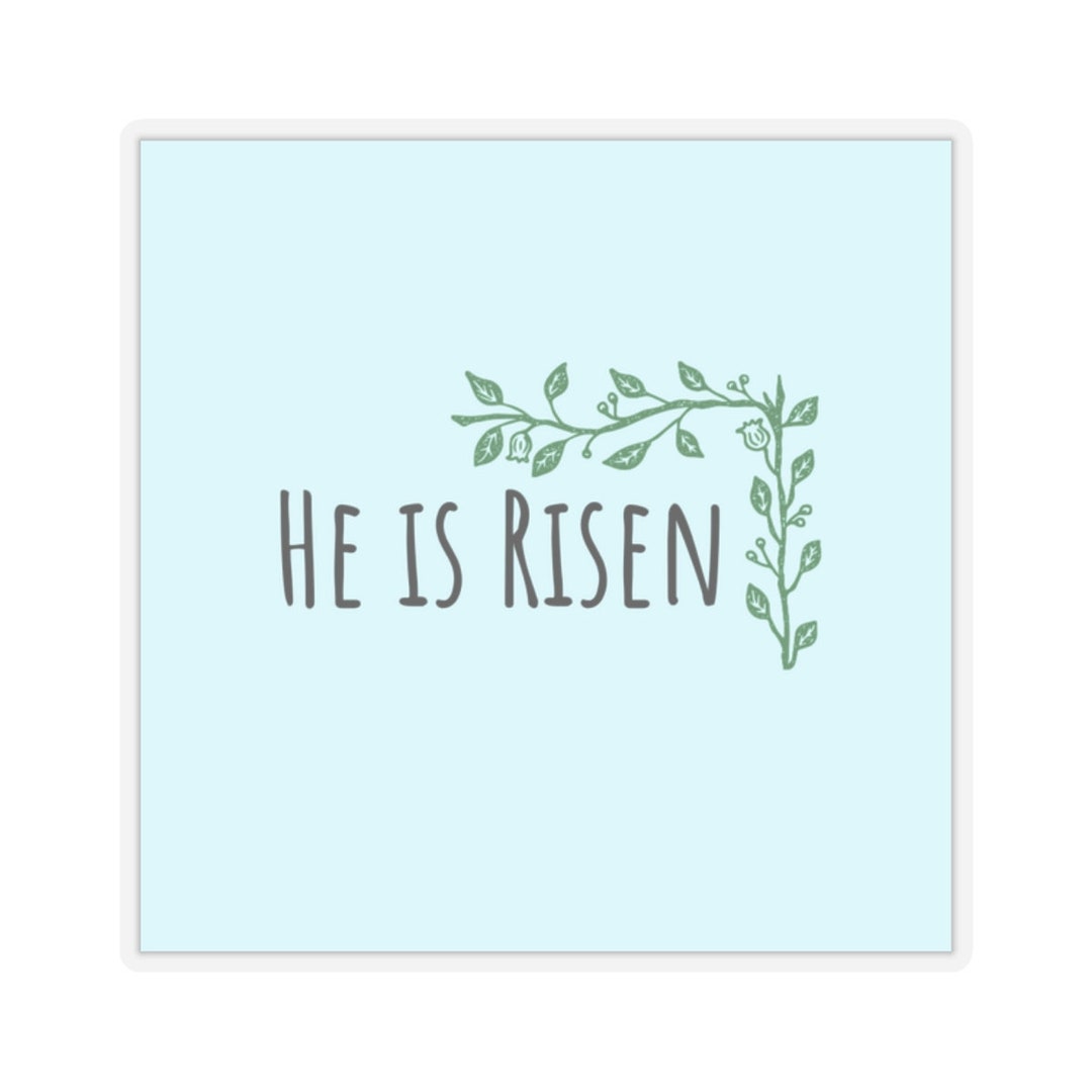 He is Risen Stickers - Etsy