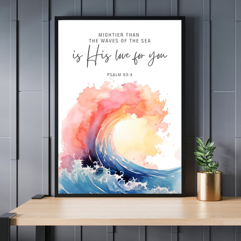 Bible Verse Wall Art Psalm 93:4 Printable 'mightier Than the Waves of the Sea is His Love ...