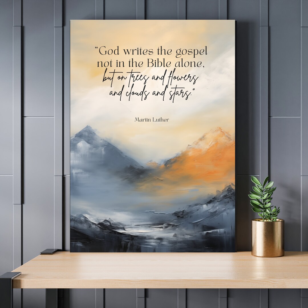 Martin Luther Quote: 'god Writes the Gospel' Abstract Mountain Oil ...