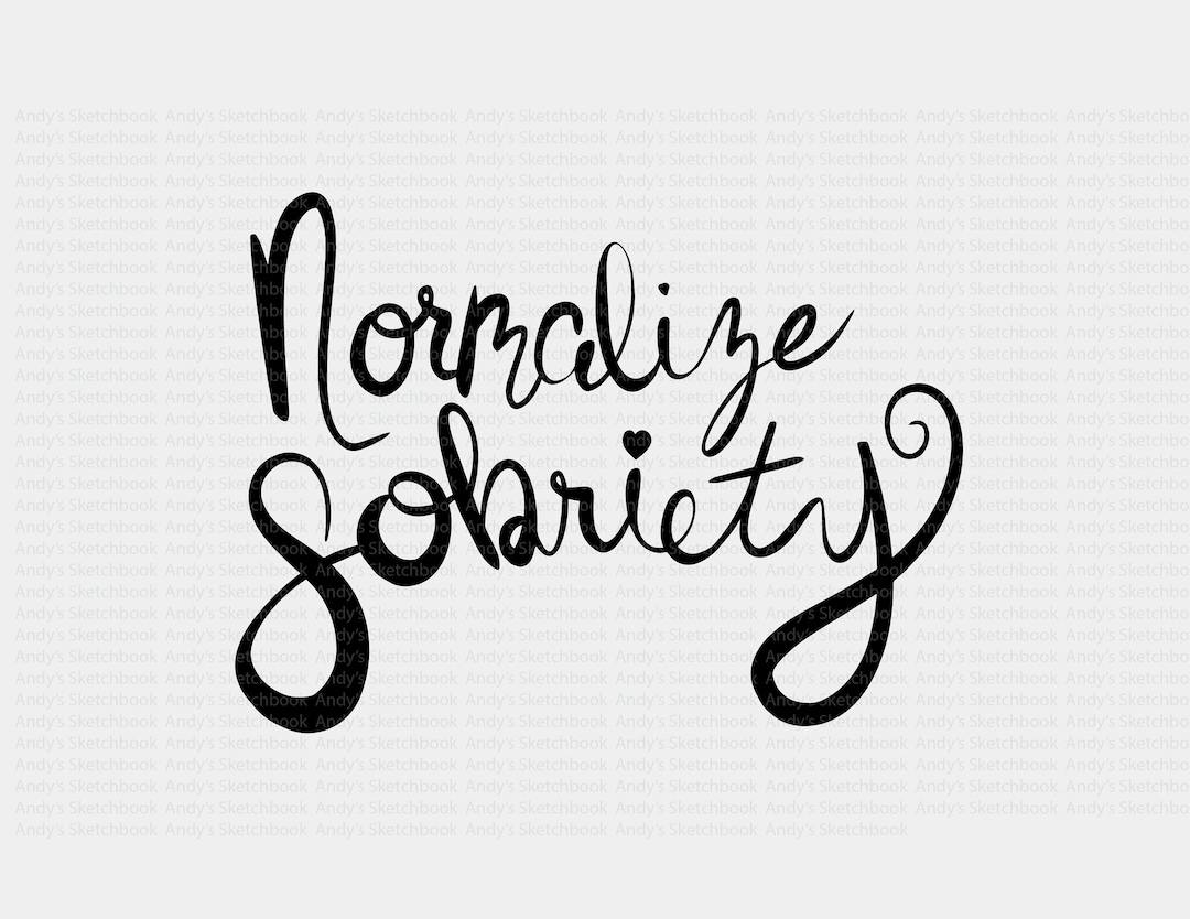Normalize Sobriety, Alcohol Free, Svg, Png for Tshirt, Hats, Cricut and ...