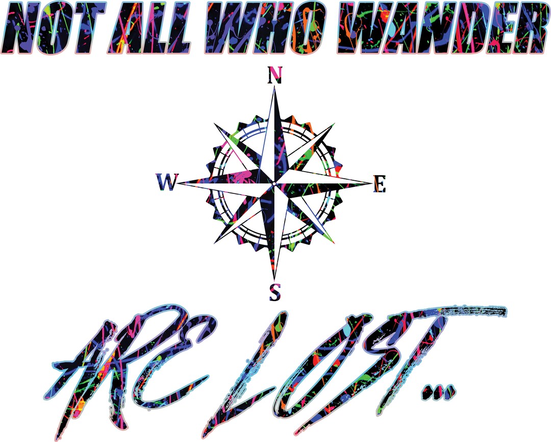 Not All Who Wander Are Lost - Compass Rose Neon Art (digital Download ...