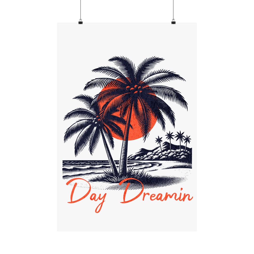 Day Dreamin Tropcal Themed Poster - Beach Scenes and Summer Vibes - Etsy