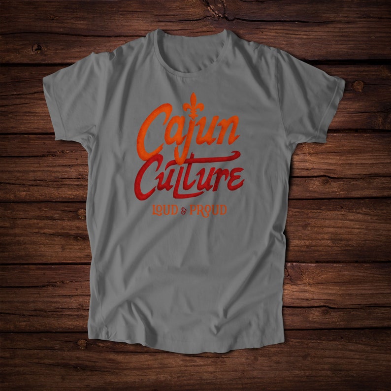 Cajun Culture PNG, Louisiana, Cajun Loud, Cajun Proud, Lousiana Tshirts ...