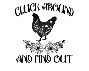 Cluck Around and Find Out PNG Digital Design Download - Etsy