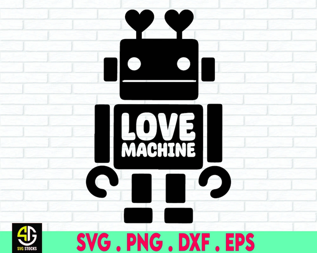 Love Machine SVG Png, Love SVG, Machine Svg, Valentine’s Day SVG, Love ...