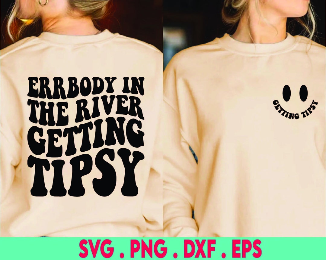 Errbody in the River Getting Tipsy Svg, Lake Svg, Camper Shirt Svg ...