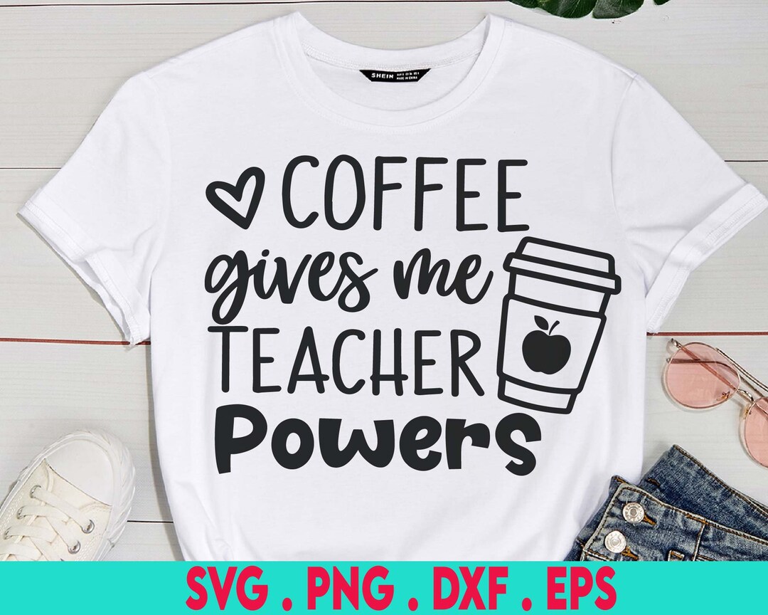 Funny Teacher Svg, Coffee Teacher Svg, Teacher Life Shirt, School Svg ...