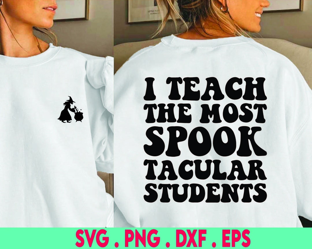 Funny Halloween Teacher SVG the Most Spooktacular Students - Etsy