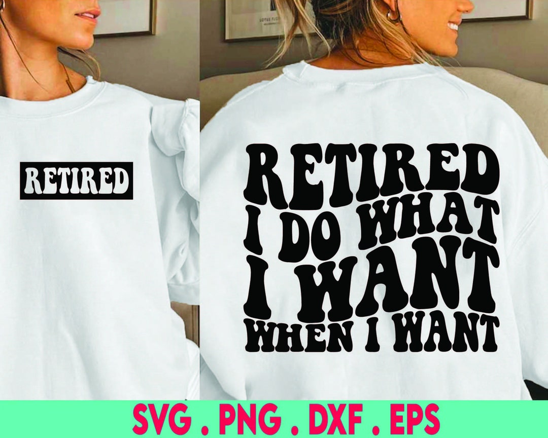 Retired Svg, Retired Png, Retirement Shirt Svg, Retirement Party Svg ...