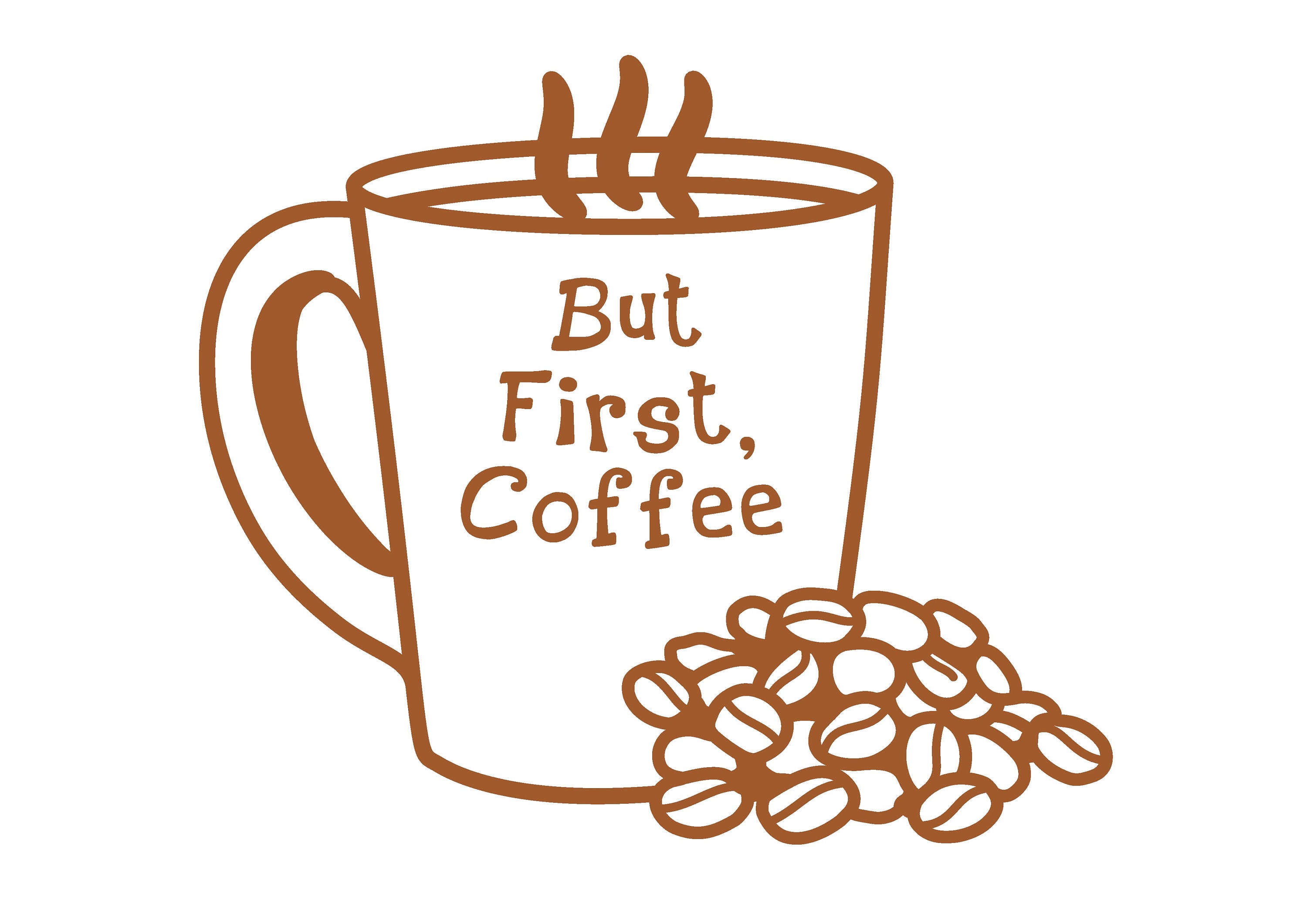 But First, Coffee Digital Download - PNG - SVG - DXF - Jpeg - Instant ...