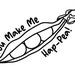 You Make Me Hap-pea Peapod Digital Download - PNG - SVG - DXF - Jpeg ...