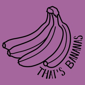That's Bananas Digital Download - PNG - SVG - DXF - Jpeg - Instant ...