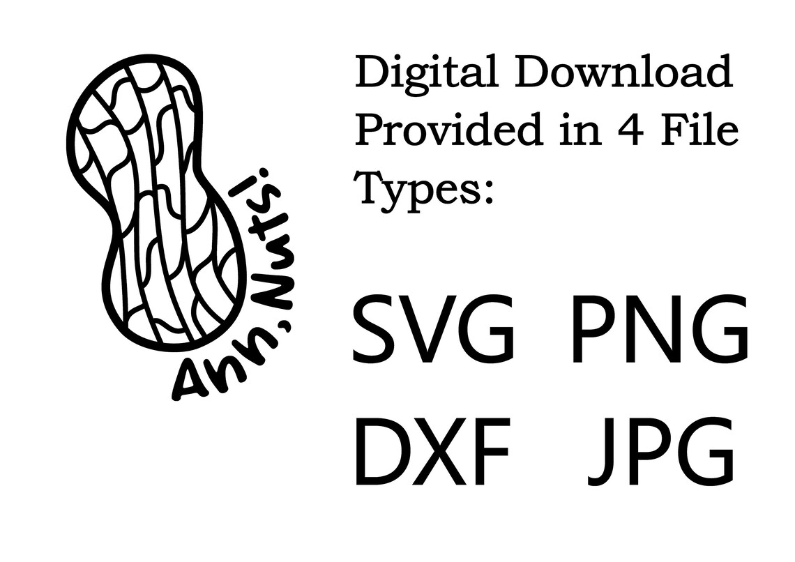 Ahh, Nuts! Peanut Digital Download - PNG - SVG - DXF - Jpeg - Instant ...